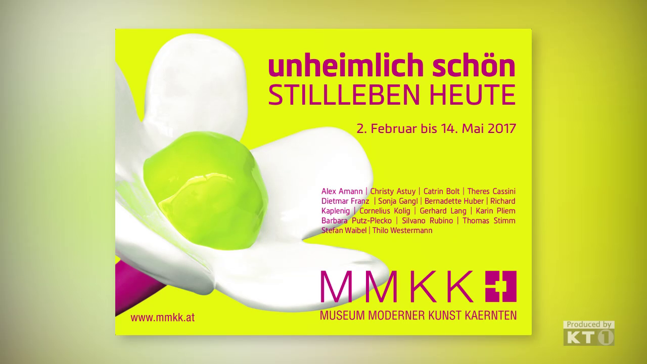 #MMKK – „unheimlich schön STILLLEBEN HEUTE“ | KT1